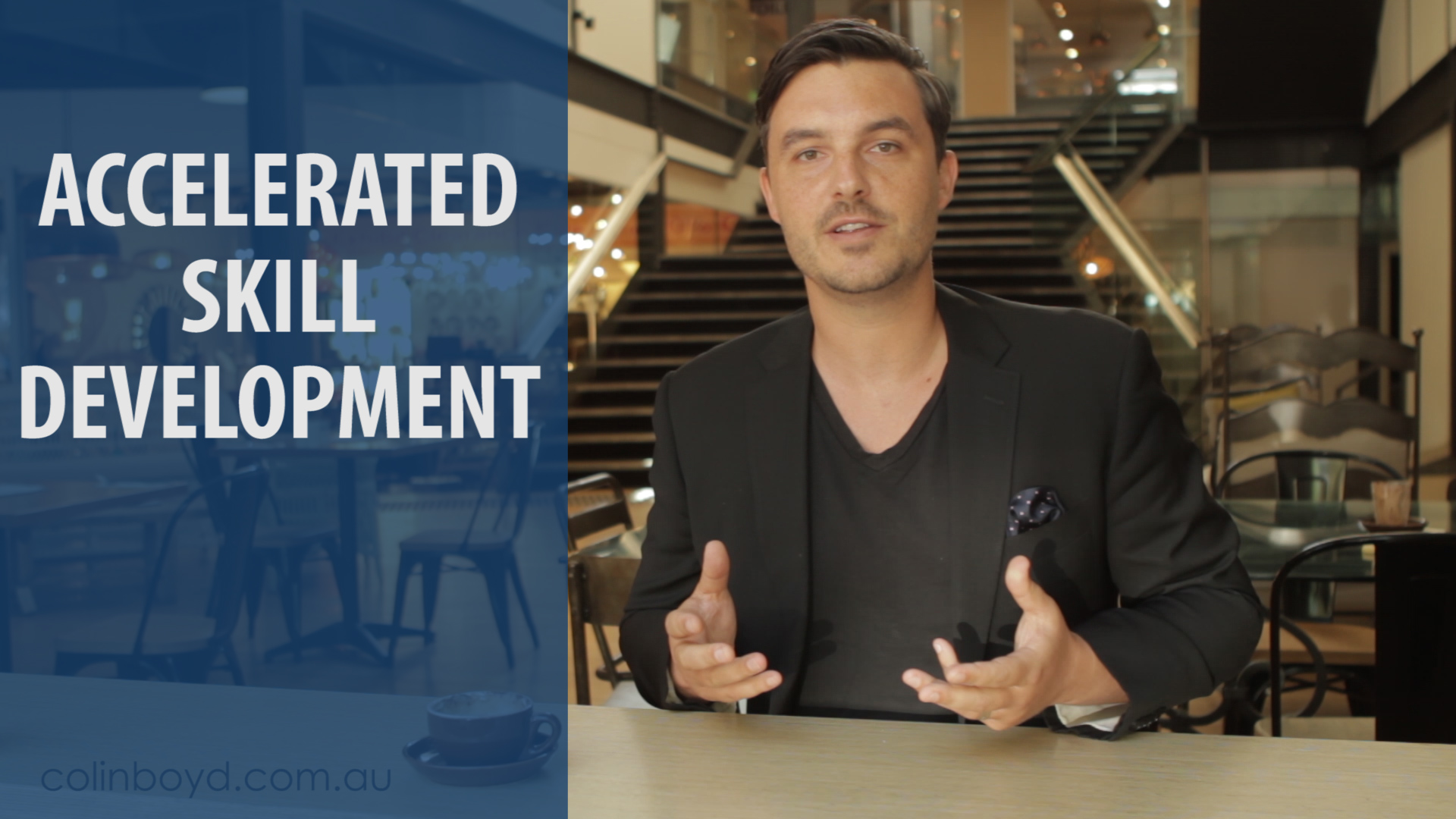 How to Develop Your Skill Set Faster - Colin Boyd