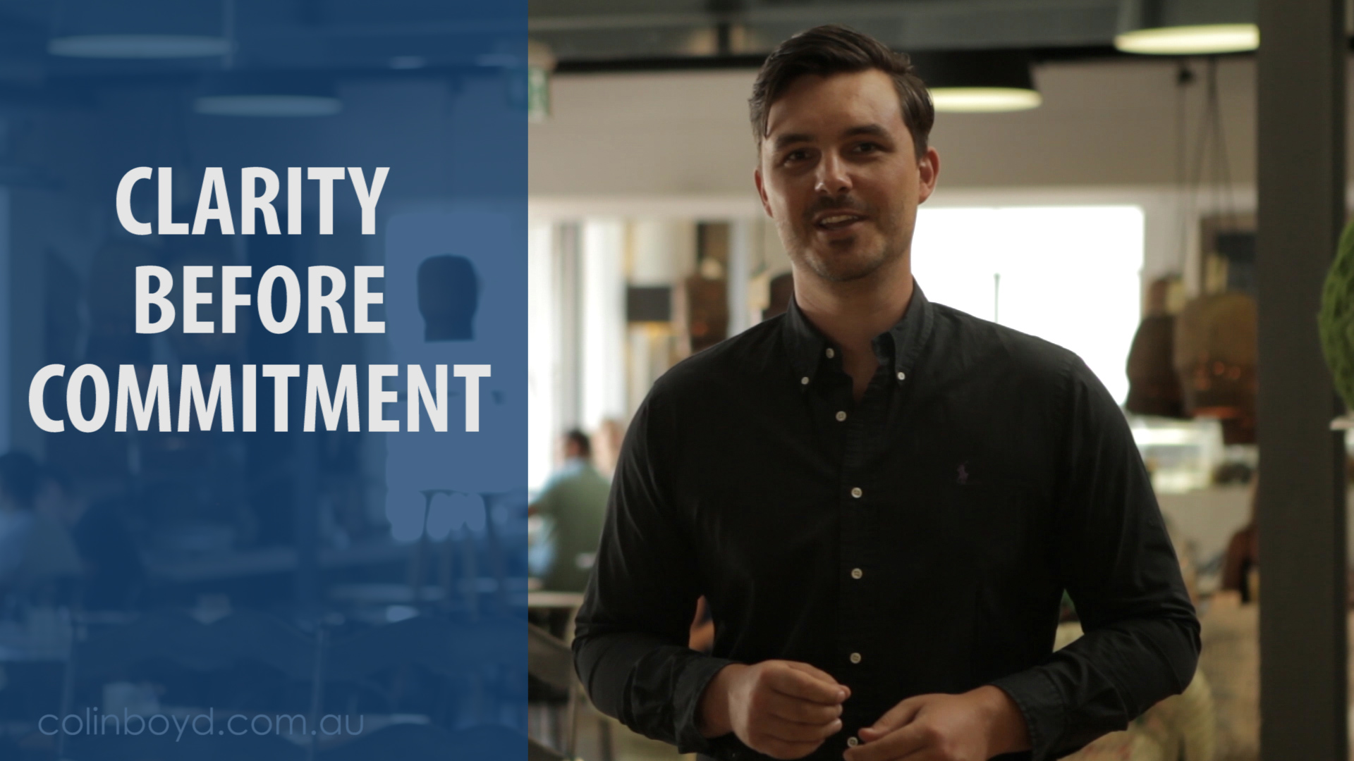 Clarity before Commitment - Colin Boyd