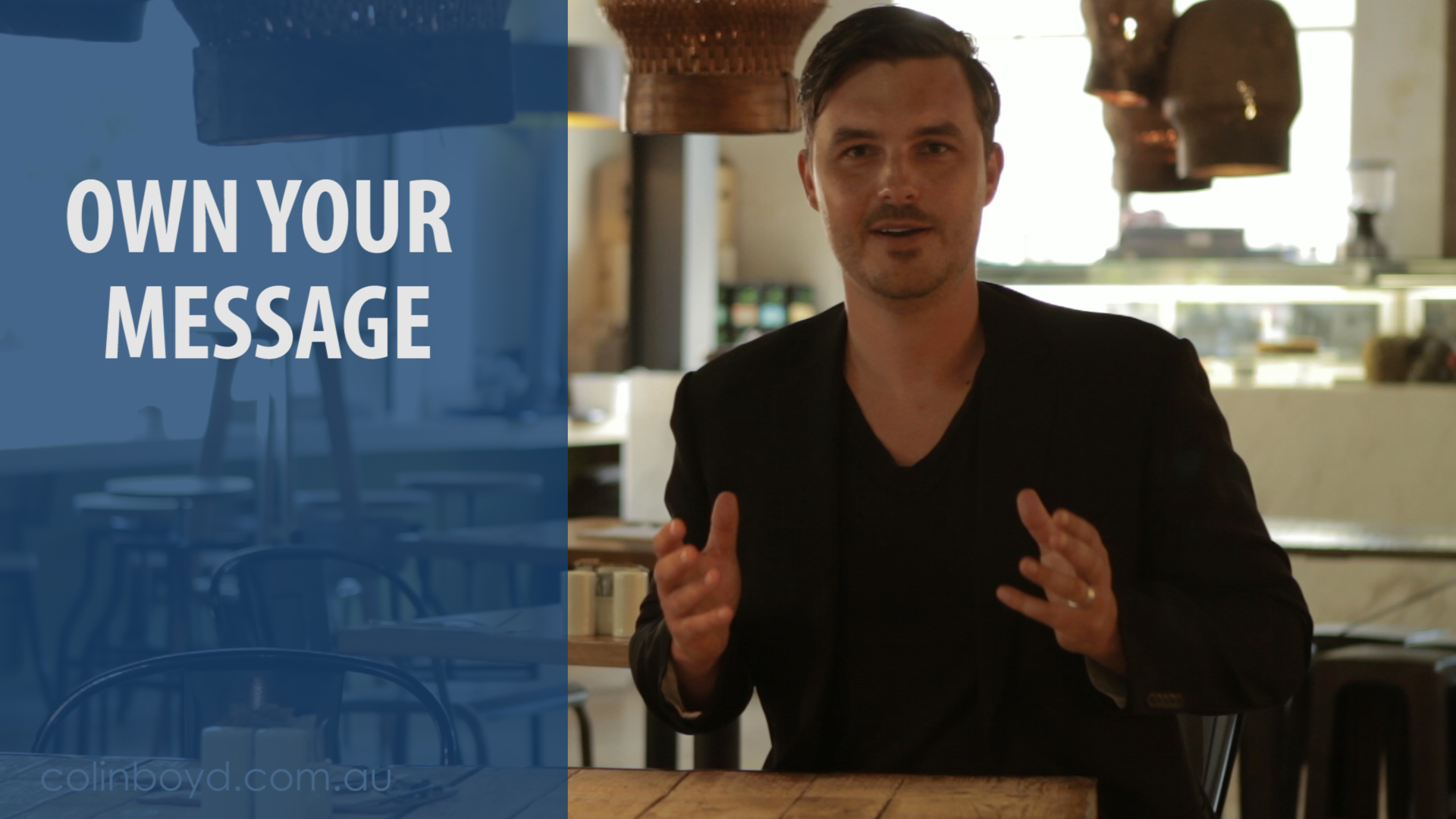 Own Your Message - Colin Boyd