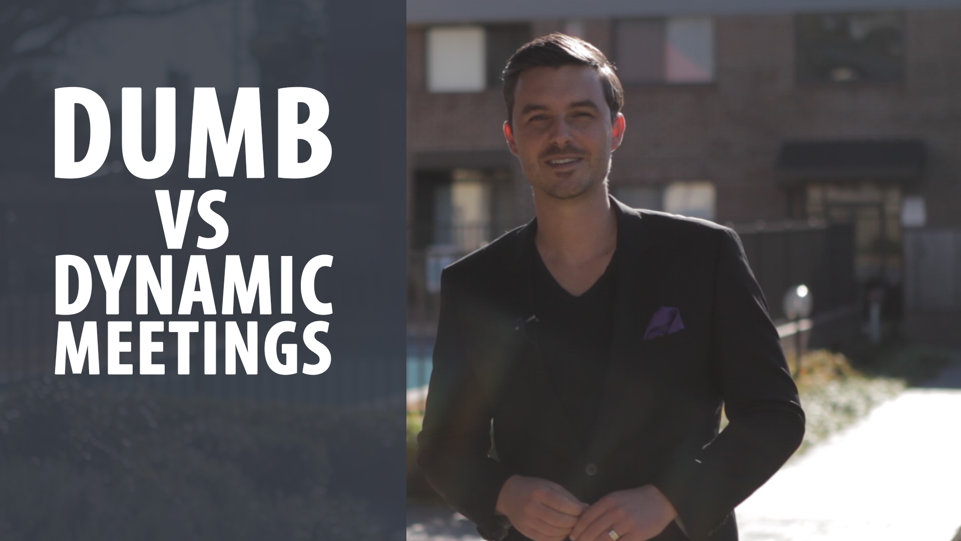 Dumb vs Dynamic Meetings - Colin Boyd